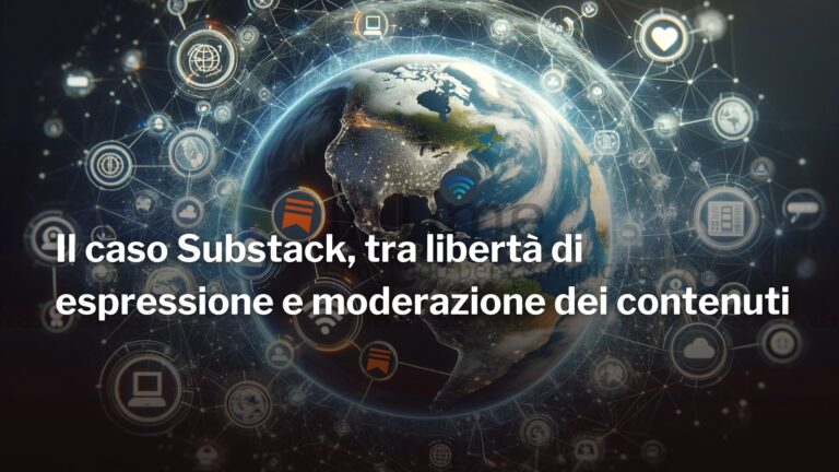 Substack, libertà di espressione e moderazione dei contenuti